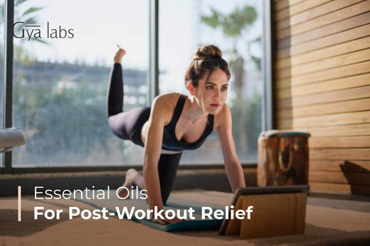 Essential Oil Blends for Post-Workout Relief