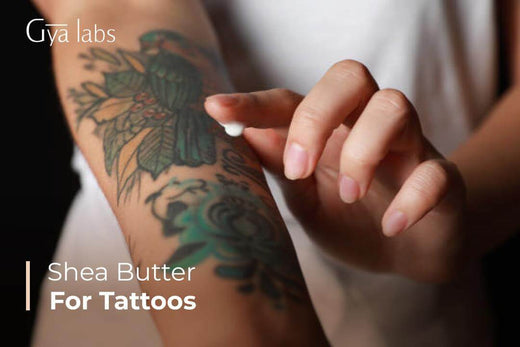 How to Use Shea Butter for Tattoos - Gya Labs