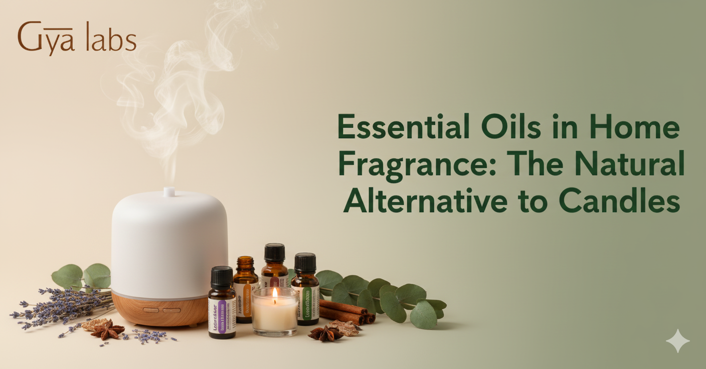 Essential Oils for Home Fragrance - Natural Gya Labs Alternative